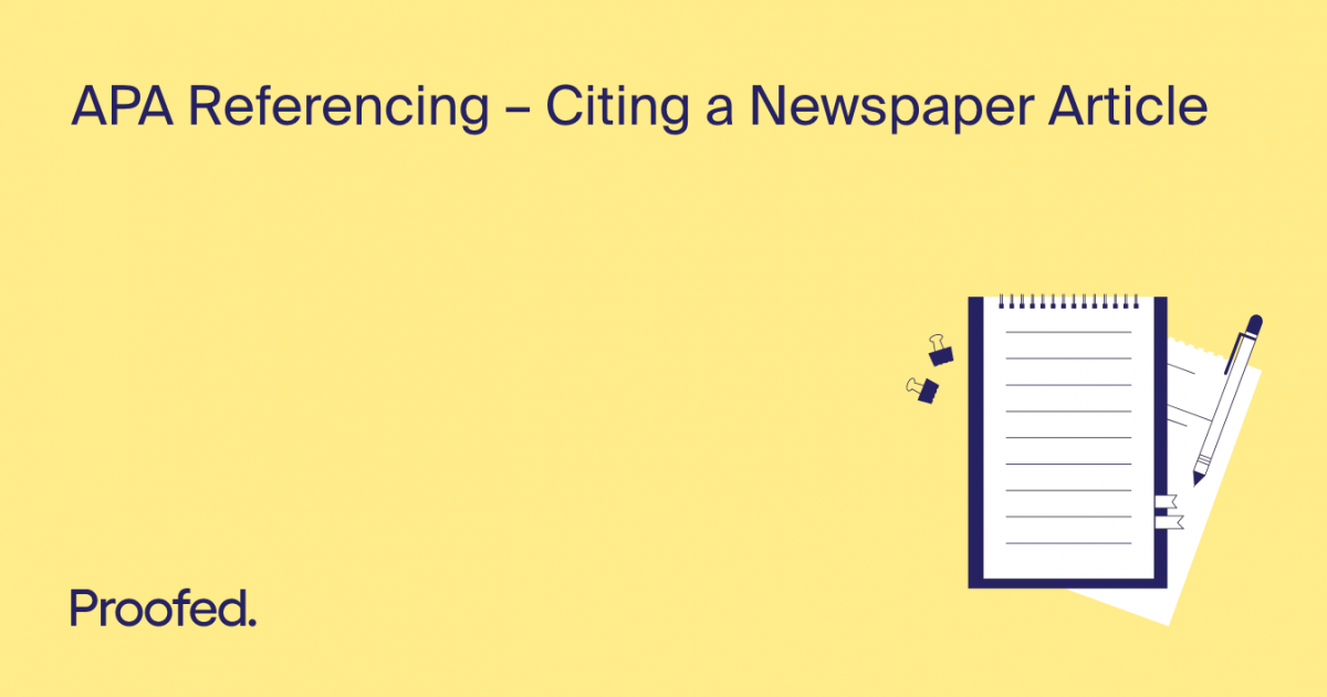 APA Referencing – Citing a Newspaper Article | Proofed’s Writing Tips