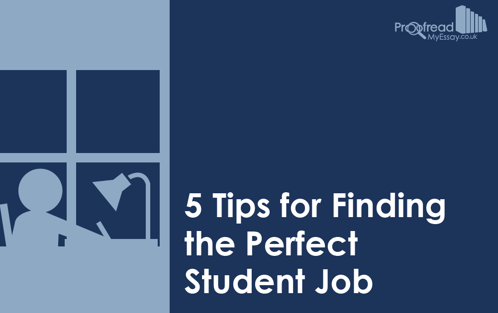 5 Tips for Finding the Perfect Student Job