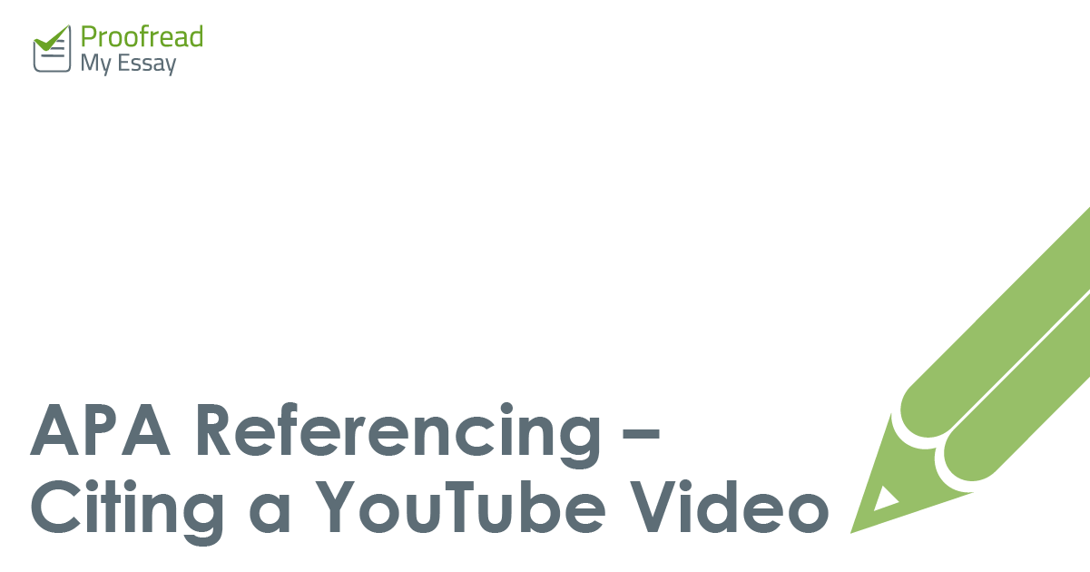 APA Referencing – Citing a YouTube Video | Proofed’s Writing Tips
