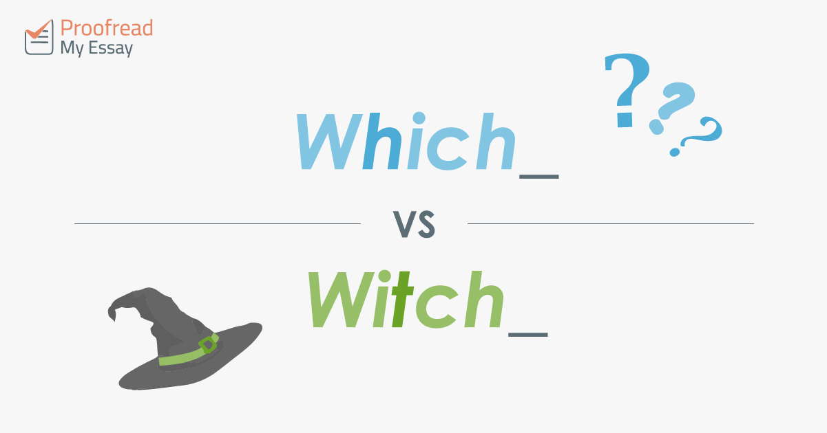 Word Choice: Which vs. Witch | Proofed’s Writing Tips