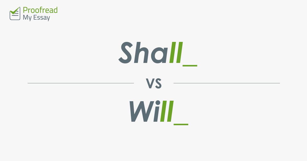 Word Choice: Shall vs. Will - Proofread My Essay's Academic Blog