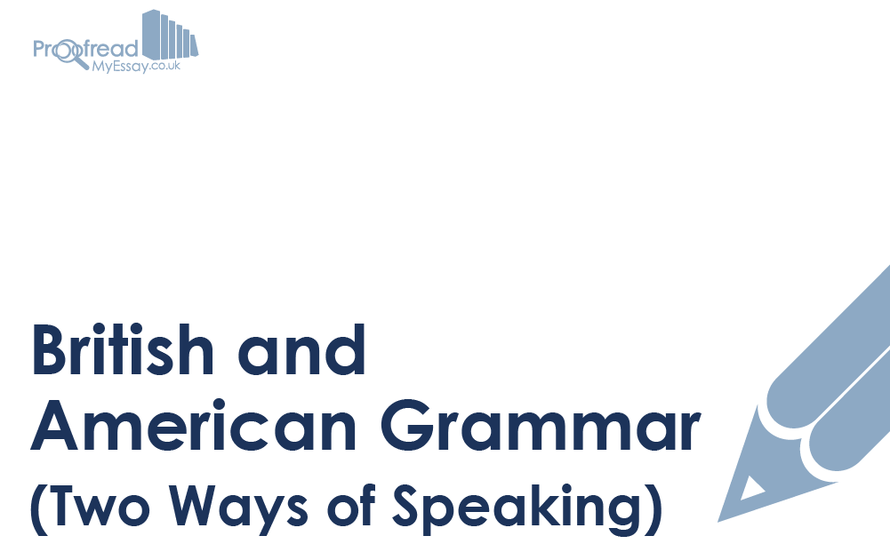 British and American Grammar (Two Ways of Speaking)