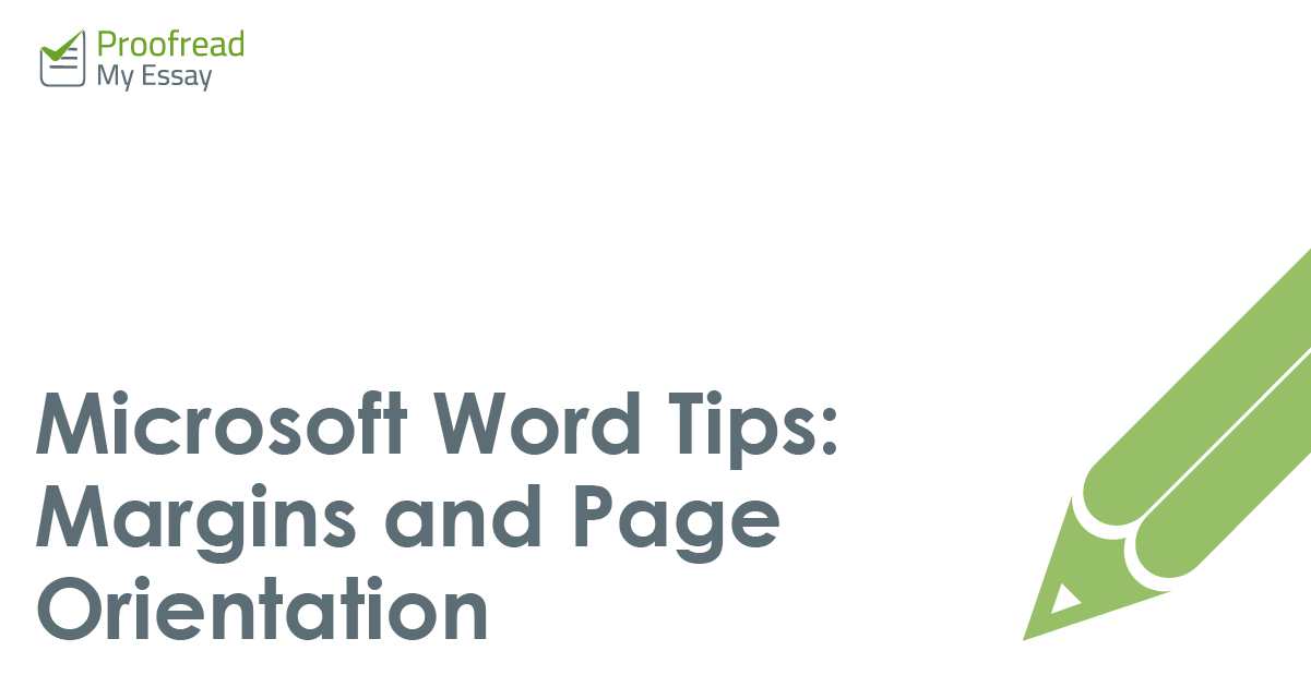 Microsoft Word Tips: Margins and Page Orientation | Proofed’s Writing Tips