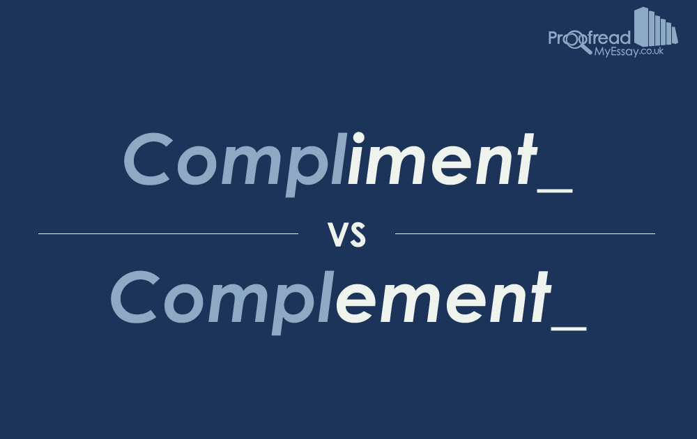 Word Choice: Compliment vs. Complement - Proofread My Essay