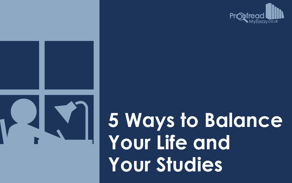 5 Ways to Balance Your Life and Your Studies