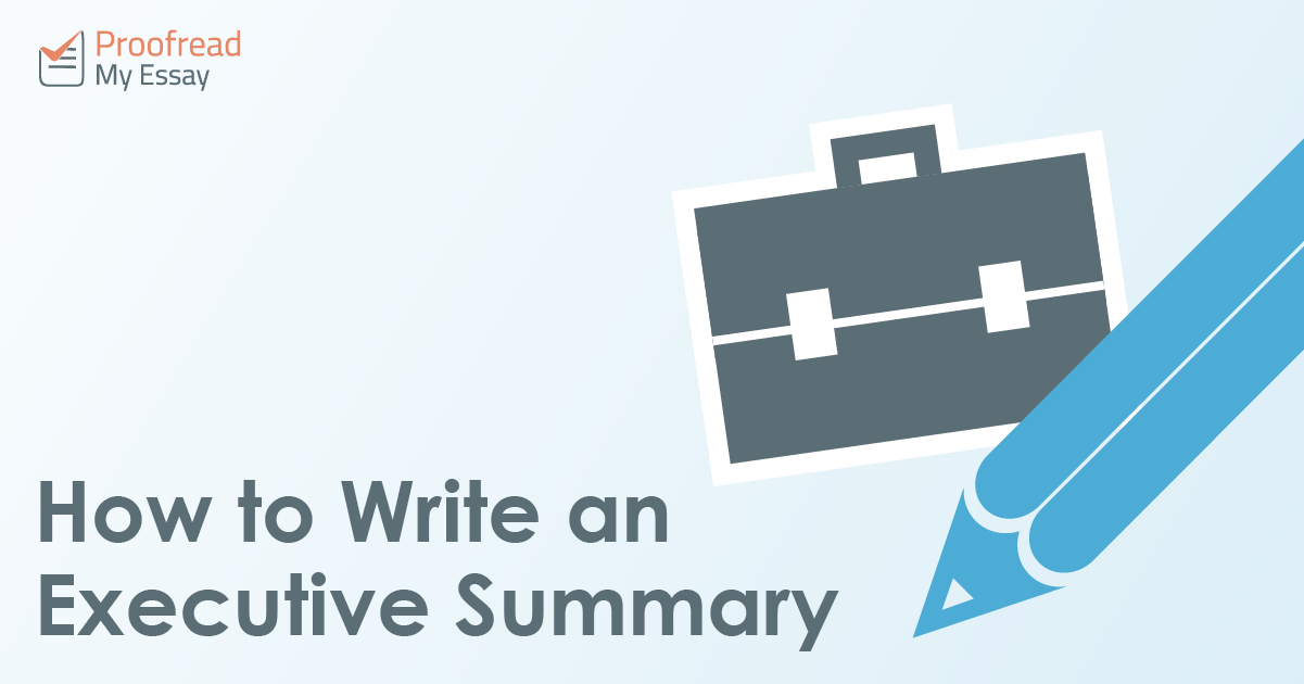How to Write an Executive Summary | Proofed’s Writing Tips