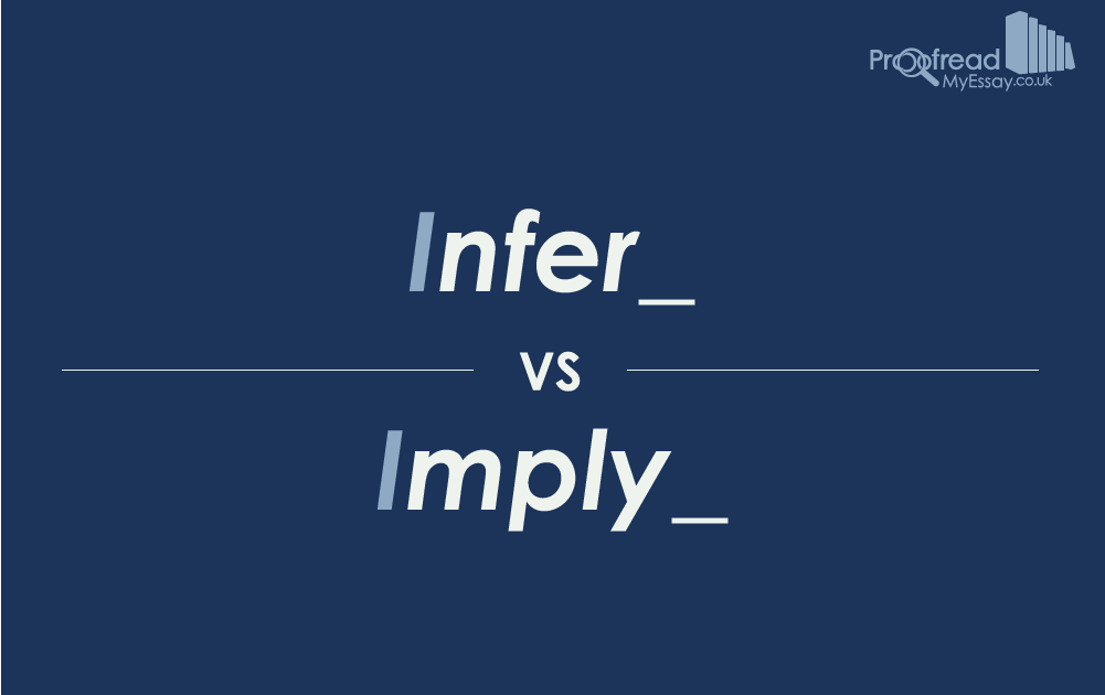 Word Choice: Infer vs. Imply - Proofread My Essay