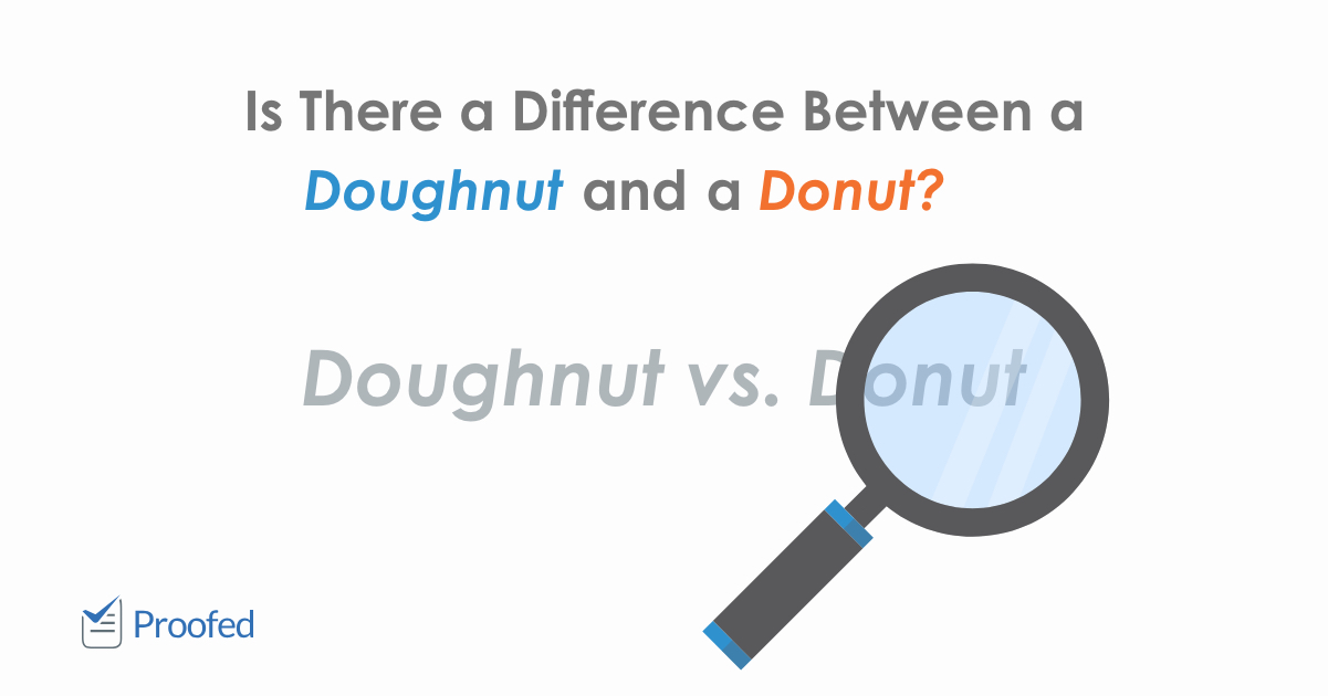 Word Choice: Doughnut vs. Donut | ProofreadMyEssay