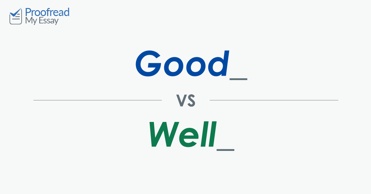 Good Vs Well GOOD Vs WELL