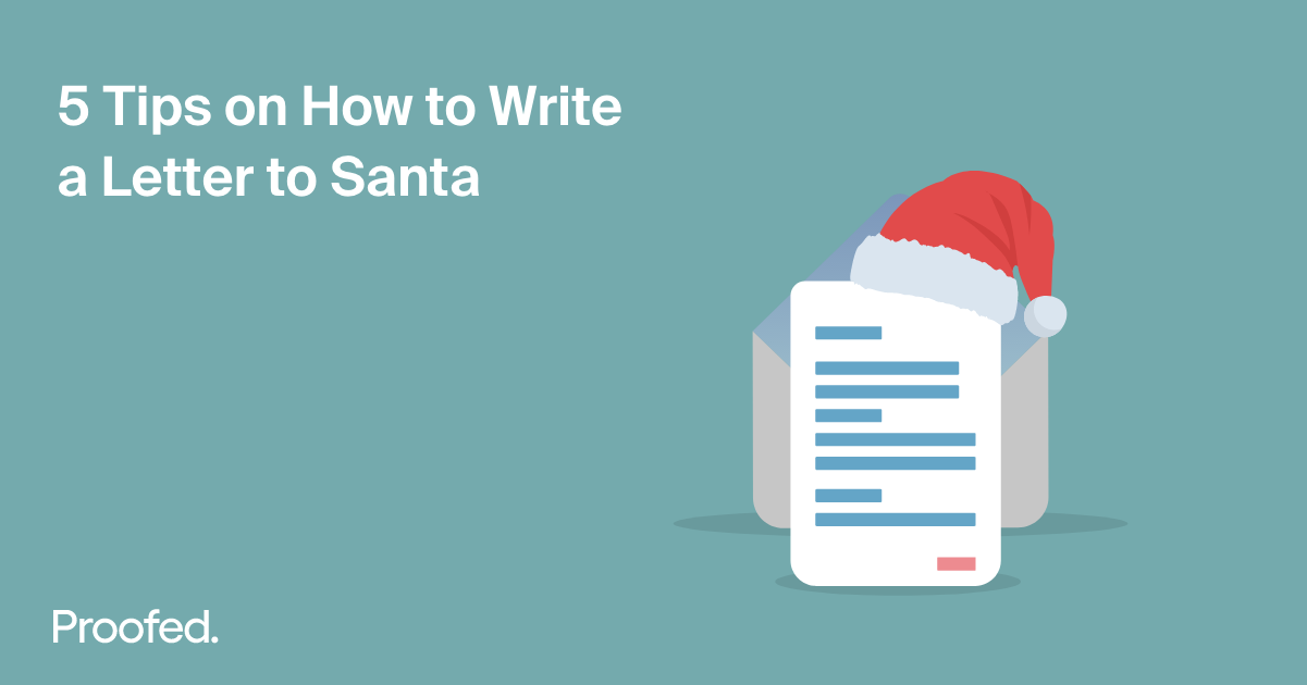 5 Tips on How to Write a Letter to Santa | Proofed's Writing Tips
