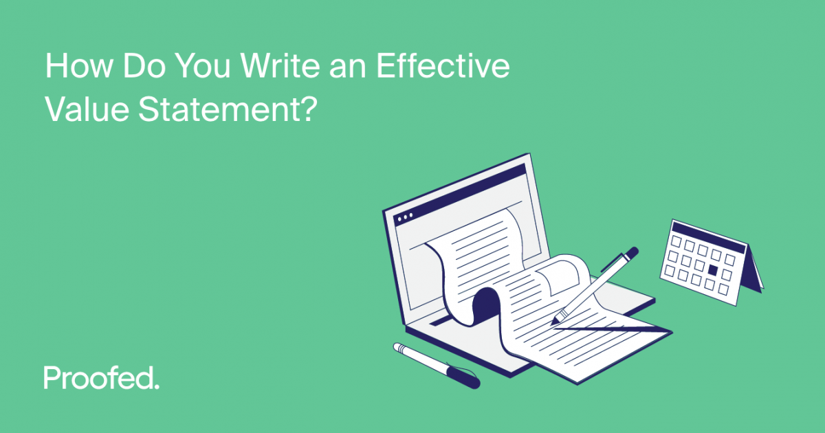 How to Write an Effective Value Statement | Proofed's Writing Tips
