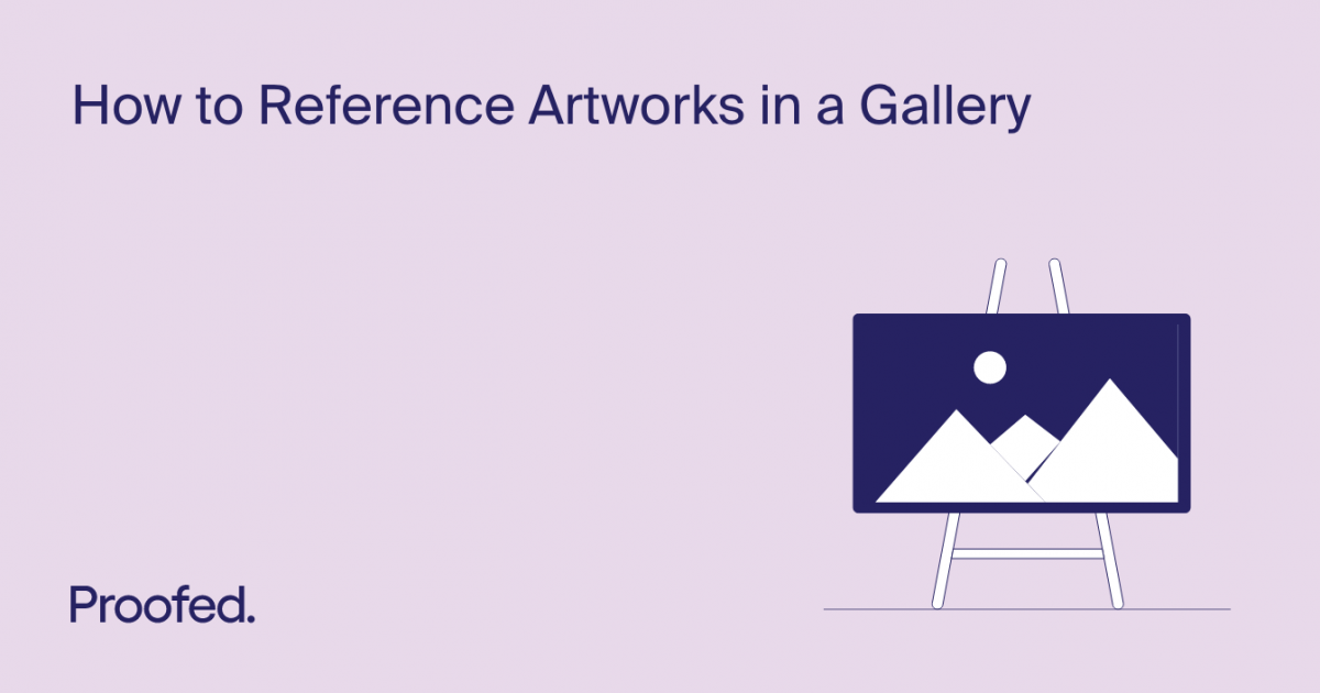 How to Reference Artwork | Proofed's Writing Tips