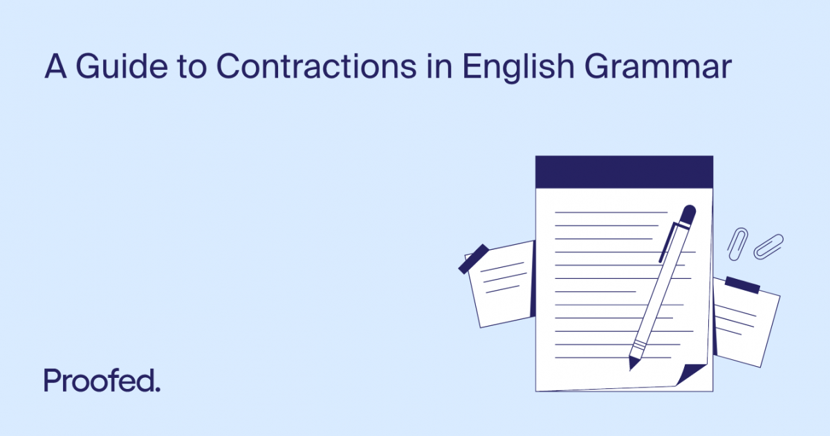 A Guide to Contractions in English Grammar | Proofed's Writing Tips