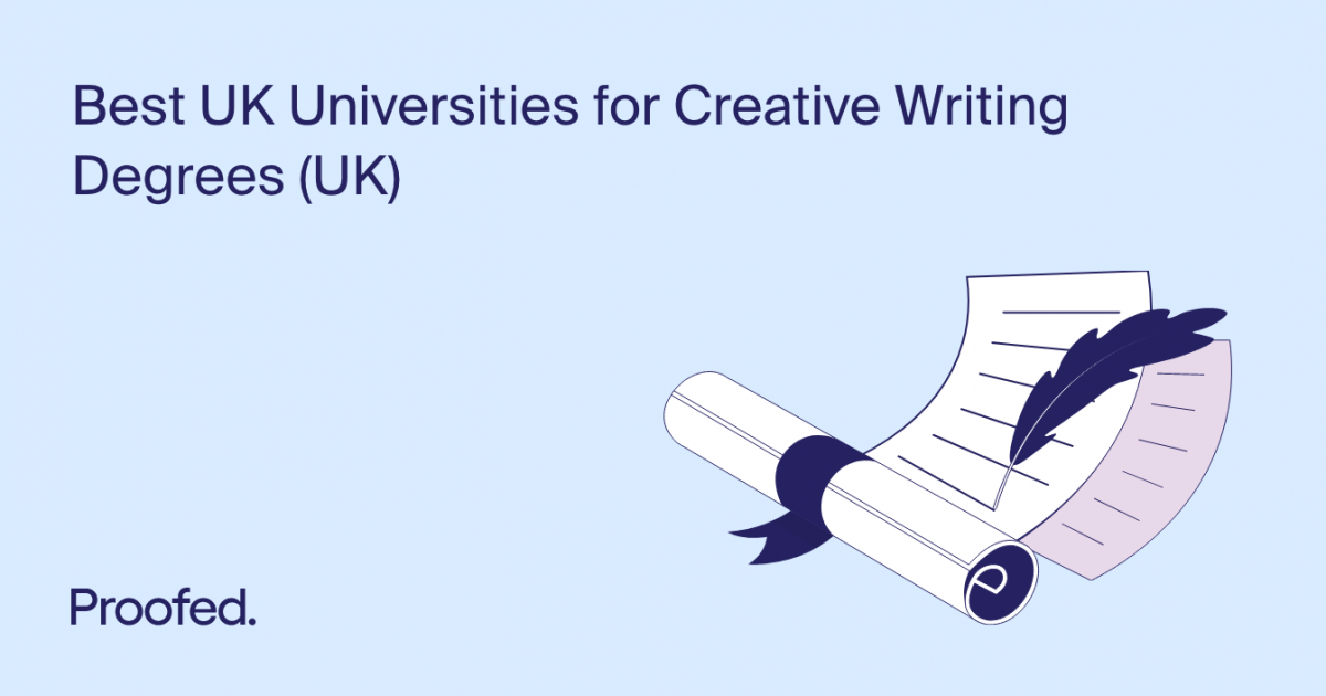 The 6 Best UK Universities for Creative Writing Degrees | Proofed's ...