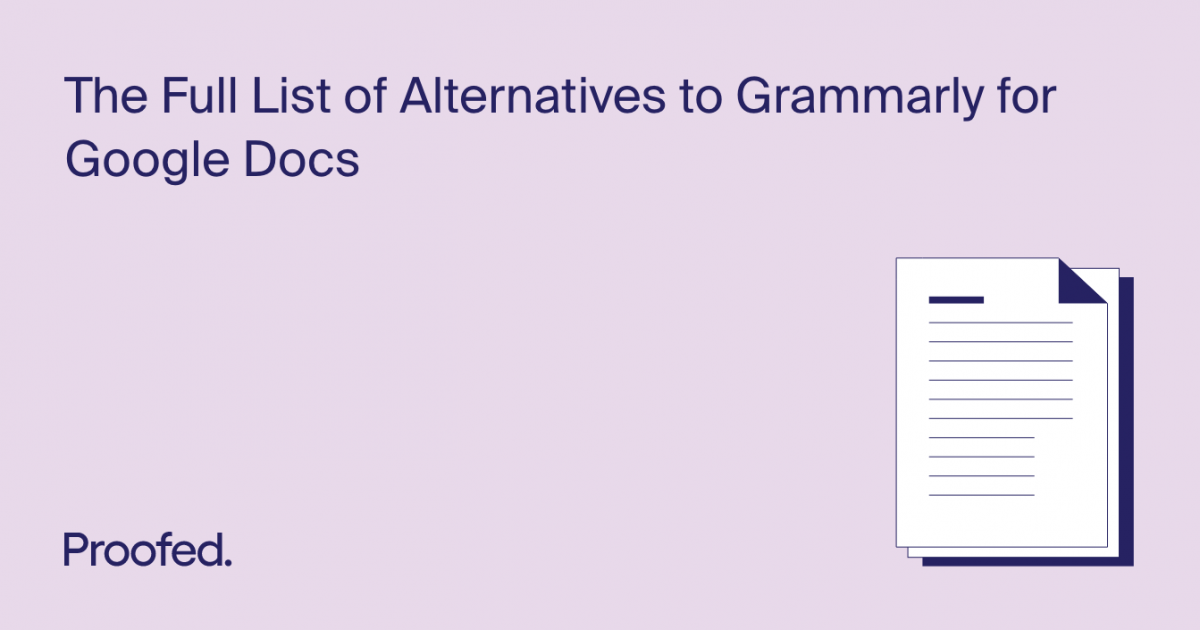 The Full List of Alternatives to Grammarly for Google Docs | Proofed's ...