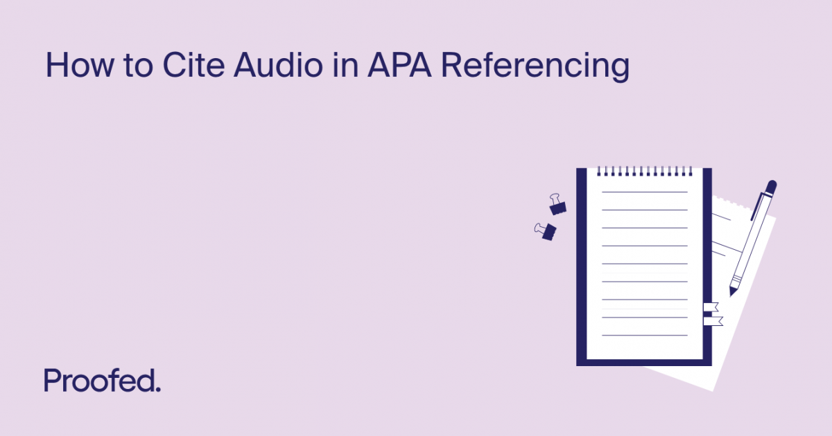 How to Cite Audio Recordings in APA Referencing | Proofed's Writing Tips
