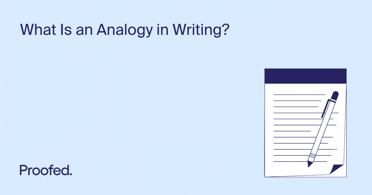 What Is Analogy in Writing? | Proofed's Writing Tips