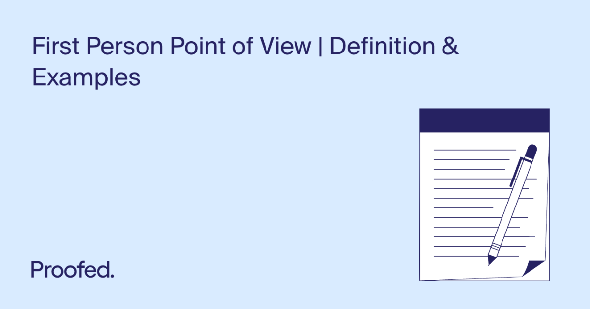 First-Person Point of View: Definition and Examples | Proofed's Writing ...