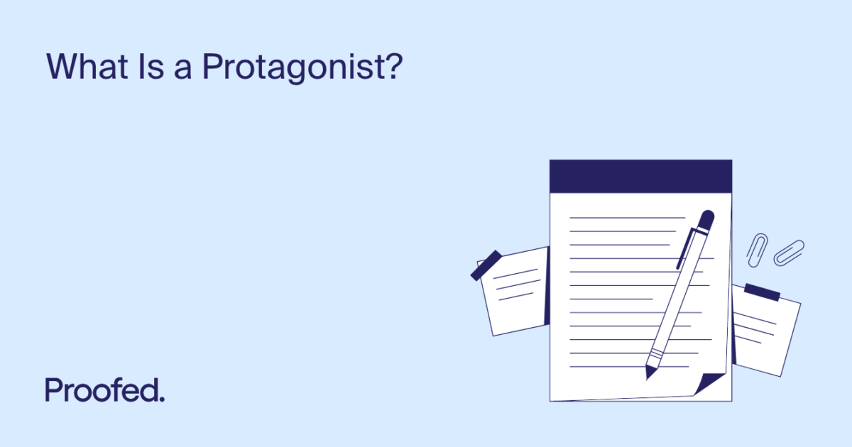 What Is a Protagonist? | Proofed's Writing Tips