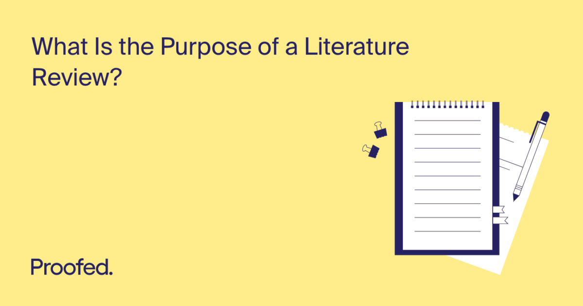 What is the Purpose of a Literature Review? | Proofed's Writing Tips